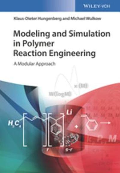 Modeling and simulation in polymer reaction engineering : a modular approach | WorldCat.org