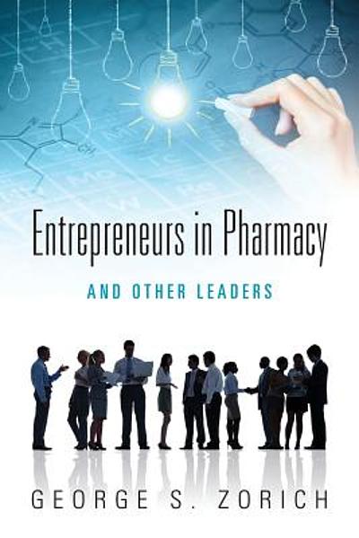 Entrepreneurs in pharmacy : and other leaders | WorldCat.org