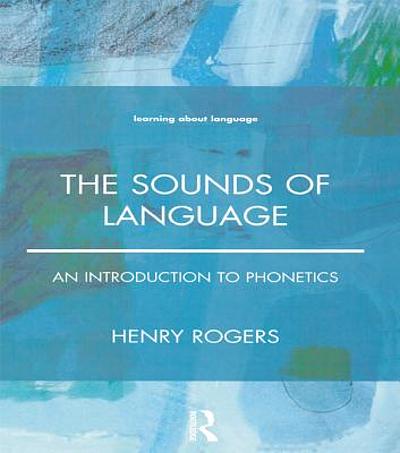 The sounds of language : an introduction to phonetics | WorldCat.org