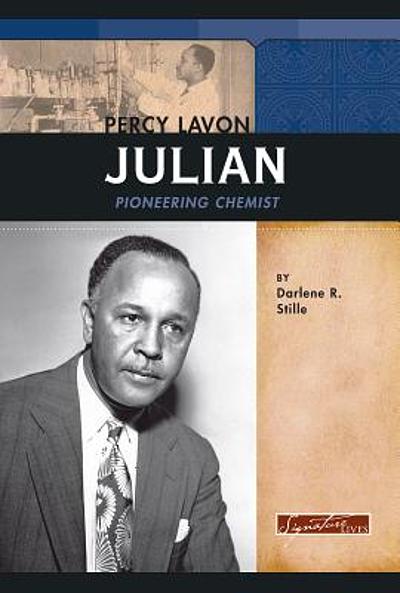 Percy Lavon Julian : pioneering chemist | WorldCat.org