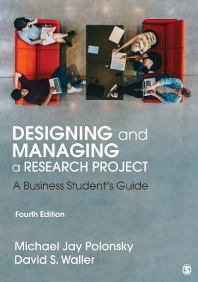Designing and managing a research project : a business student's guide ...