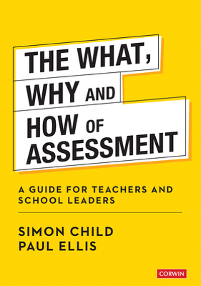 The what, why and how of assessment : a guide for teachers and school ...