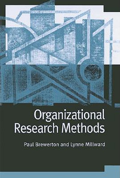Organizational research methods : a guide for students and researchers ...
