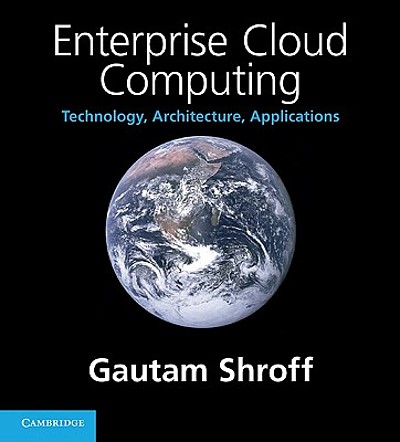 Enterprise cloud computing : technology, architecture, applications ...