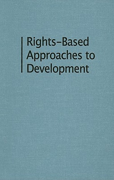 Rights-based approaches to development : exploring the potential and ...