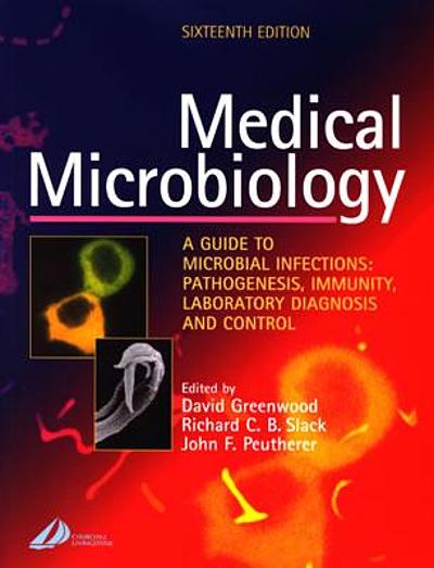 Medical microbiology : a guide to microbial infections : pathogenesis ...