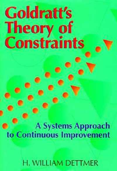Goldratt's theory of constraints: a systems approach to continuous ... Goldratt's theory of constraints: a systems approach to continuous ...
