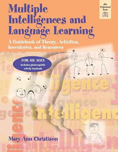 Multiple intelligences and language learning : a guidebook of theory ...
