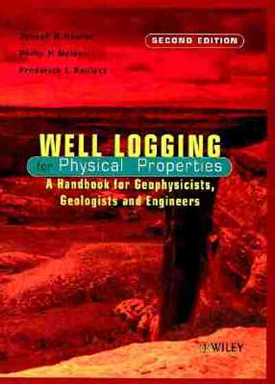 Well logging for physical properties : a handbook for geophysicists ...