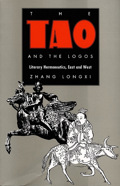 The Tao and the Logos : literary hermeneutics, East and West | WorldCat.org