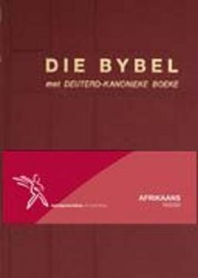 Die Bybel : dit is die ganse Heilige Skrif wat al die Kanonieke boeke ...