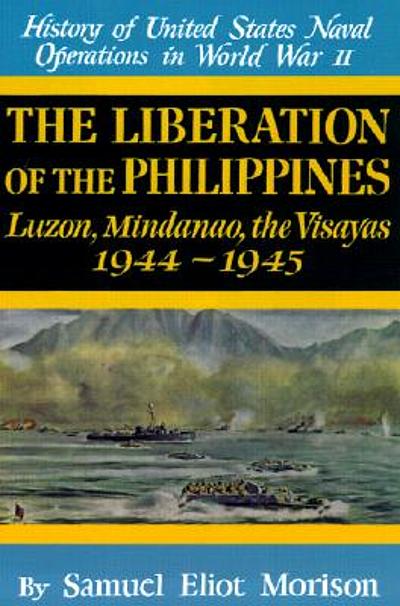 The liberation of the Philippines, Luzon, Mindanao, the Visayas : 1944 ...