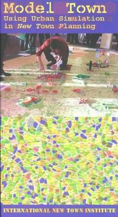 Model Town Using Urban Simulation In New Town Planning [result Of A Conference On Urban