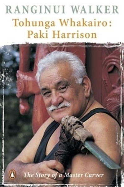 Tohunga whakairo : Paki Harrison : the story of a master carver ...