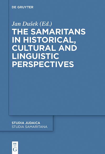 The Samaritans in historical, cultural, and linguistic perspectives ...