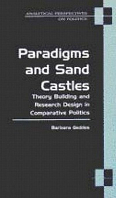 Paradigms and sand castles : theory building and research design in ...