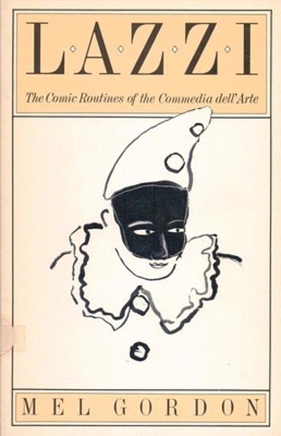 Lazzi : the comic routines of the Commedia dell'arte | WorldCat.org