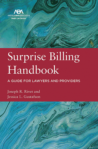 Surprise billing handbook : a guide for lawyers and providers ...