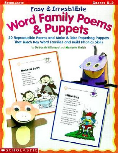 Easy & irresistible word family poems & puppets : 20 reproducible poems ...