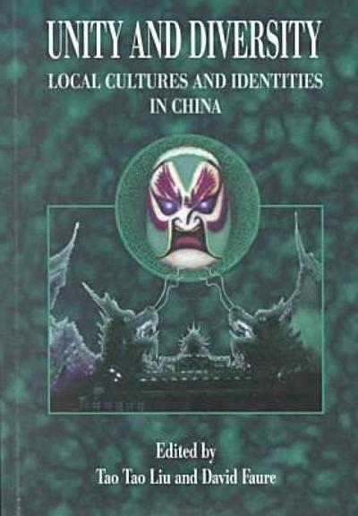 Unity and diversity : local cultures and identities in China | WorldCat.org