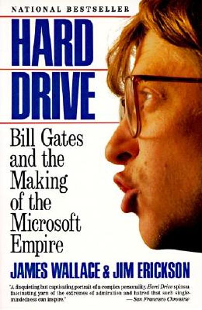 Hard drive : Bill Gates and the making of the Microsoft empire ...