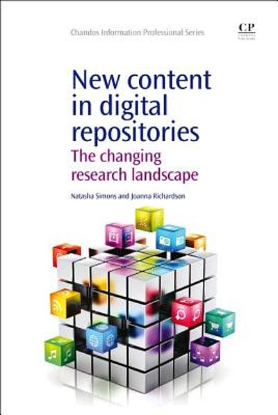 New content in digital repositories : the changing research landscape ...