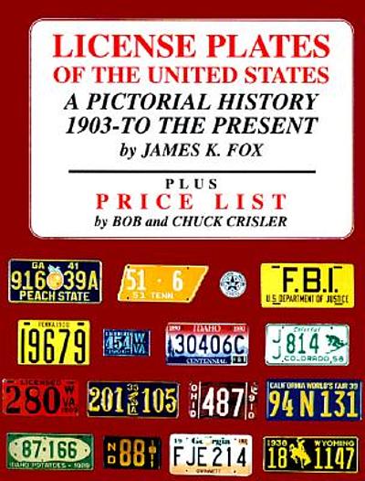 License plates of the United States : a pictorial history 1903 to the ...