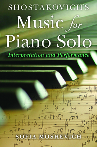 Shostakovich's music for piano solo : interpretation and performance ...
