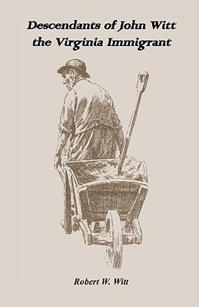 Descendants of John Witt, the Virginia immigrant | WorldCat.org