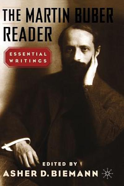 The Martin Buber reader : essential writings | WorldCat.org