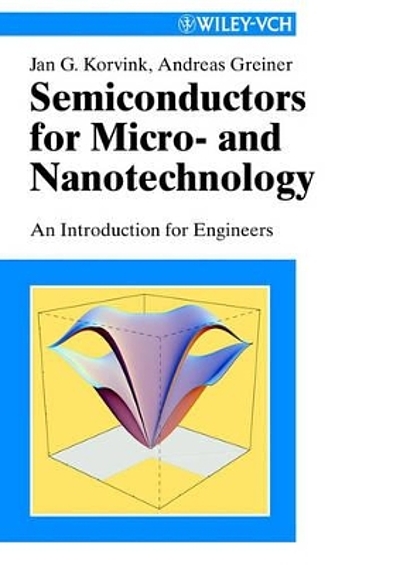 Semiconductors for micro- and nanotechnology : an introduction for ...
