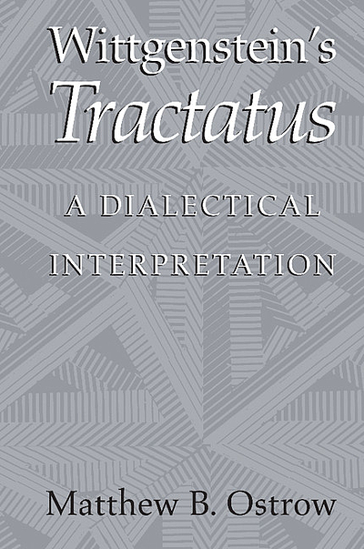 Wittgenstein's Tractatus : a dialectical interpretation | WorldCat.org