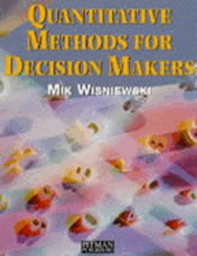 Quantitative methods for decision makers | WorldCat.org