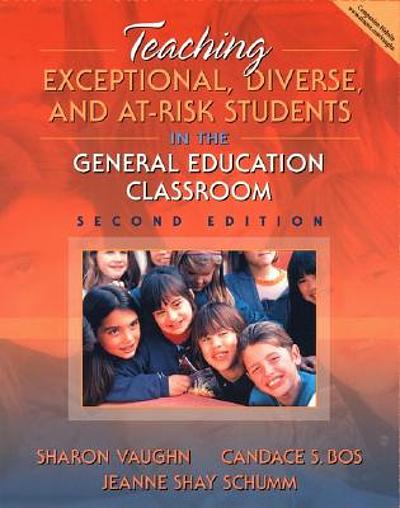 Teaching exceptional, diverse, and at-risk students in the general ...