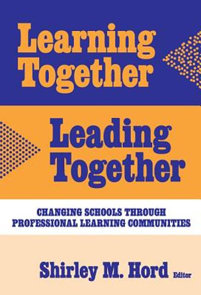 Learning together, leading together : changing schools through ...