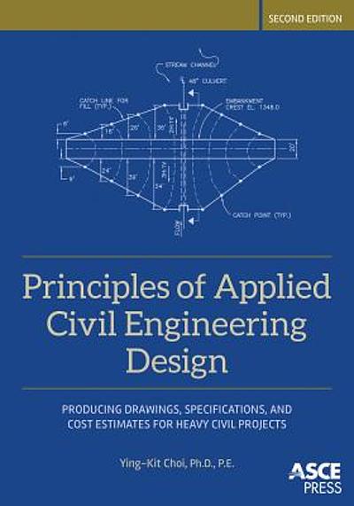 Principles of applied civil engineering design : producing drawings ...