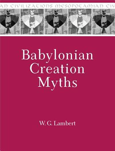 Babylonian creation myths | WorldCat.org
