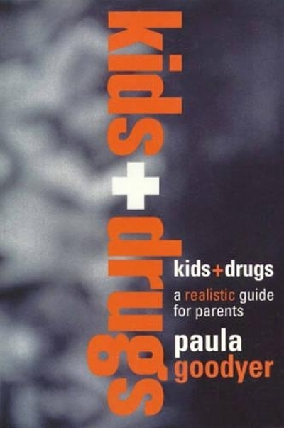 Kids and drugs : a realistic guide for parents | WorldCat.org