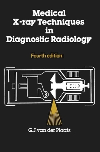 Medical X-ray techniques in diagnostic radiology : a textbook for ...
