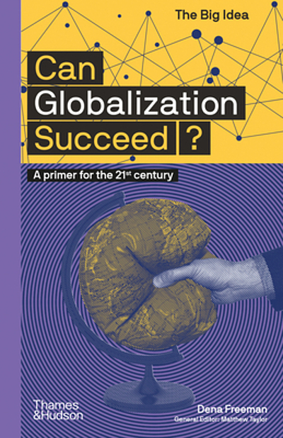 Can globalization succeed? : a primer for the 21st century | WorldCat.org