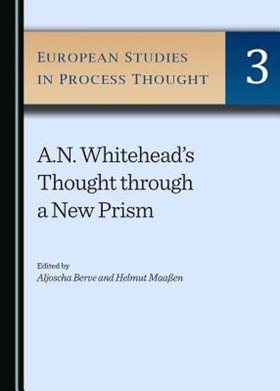 A.N. Whitehead's thought through a new prism | WorldCat.org