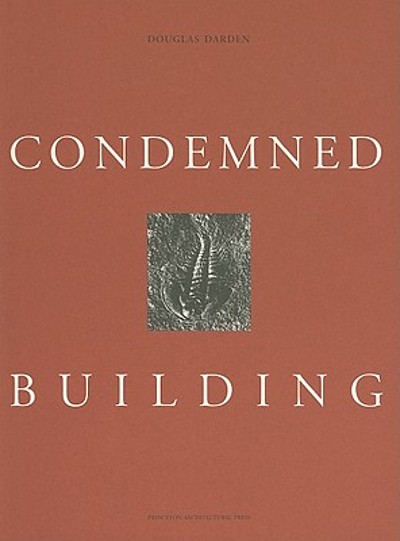 Condemned building : an architect's pre-text | WorldCat.org