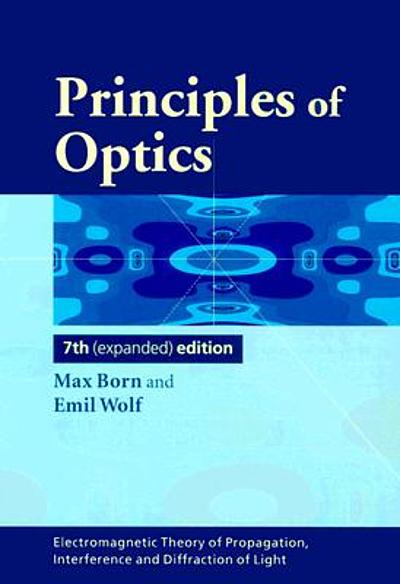 Principles of optics : electromagnetic theory of propagation ...