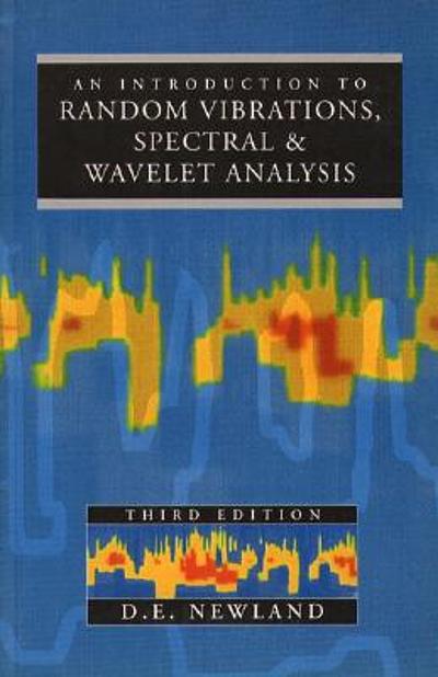 An introduction to random vibrations, spectral and wavelet analysis | WorldCat.org