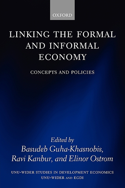 Linking the formal and informal economy : concepts and policies ...
