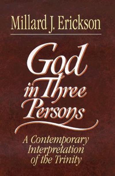 God in three persons : a contemporary interpretation of the Trinity ...