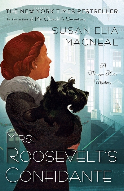 Mrs. Roosevelt's confidante : a Maggie Hope mystery | WorldCat.org