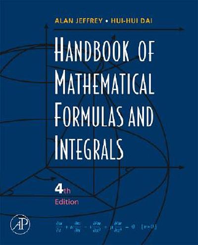Handbook of mathematical formulas and integrals | WorldCat.org