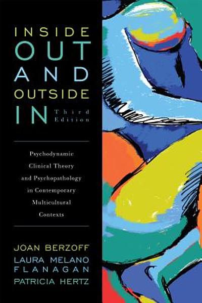 Inside out and outside in : psychodynamic clinical theory and ...
