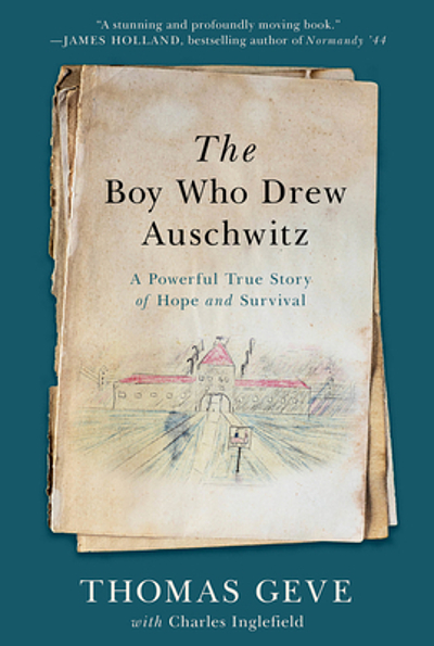 The boy who drew Auschwitz : a powerful true story of hope and survival ...